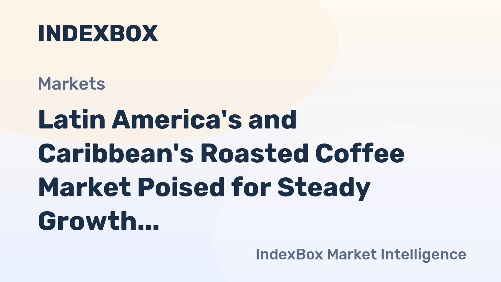 Latin America's and Caribbean's Roasted Coffee Market Poised for Steady Growth with 1.5% CAGR in Value Through 2035