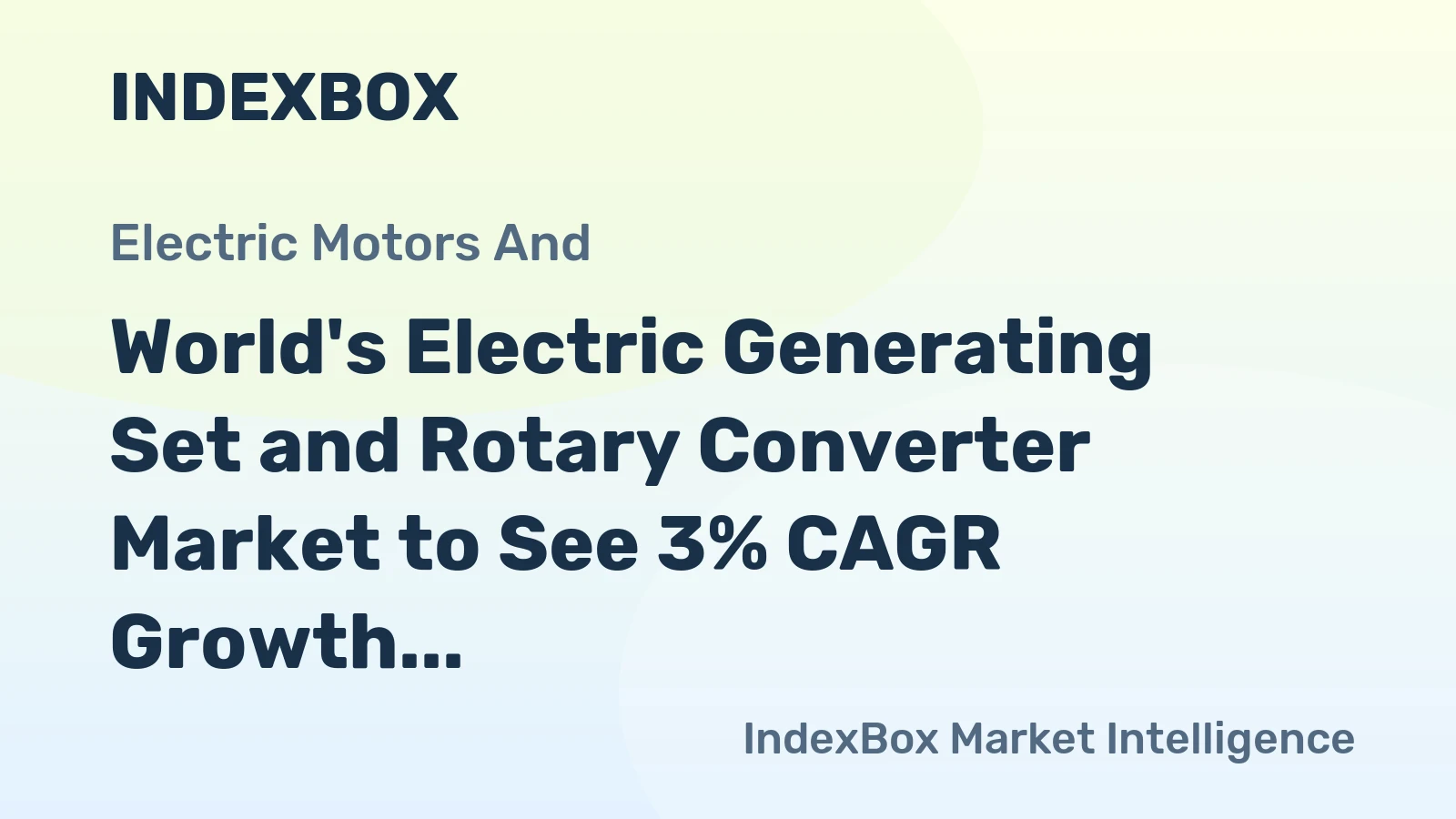 World's Electric Generating Set and Rotary Converter Market to See 3% CAGR Growth Through 2035