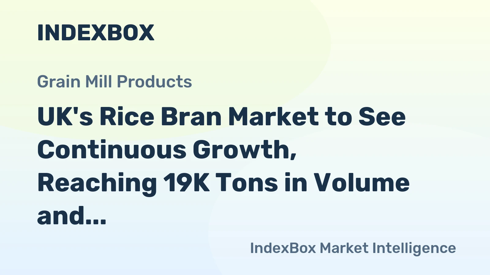 UK's Rice Bran Market to See Continuous Growth, Reaching 19K Tons in Volume and $8.5M in Value by 2035
