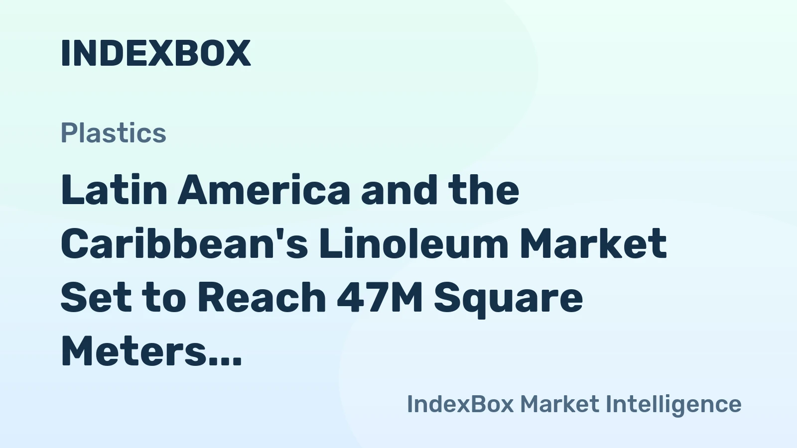 Latin America and the Caribbean's Linoleum Market Set to Reach 47M Square Meters by 2035