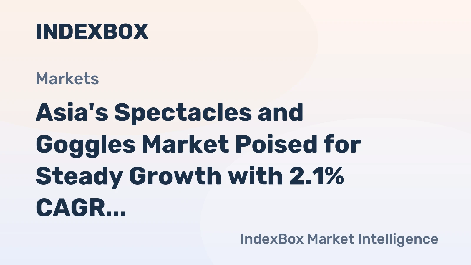 Asia's Spectacles and Goggles Market Poised for Steady Growth with 2.1% CAGR to 2035