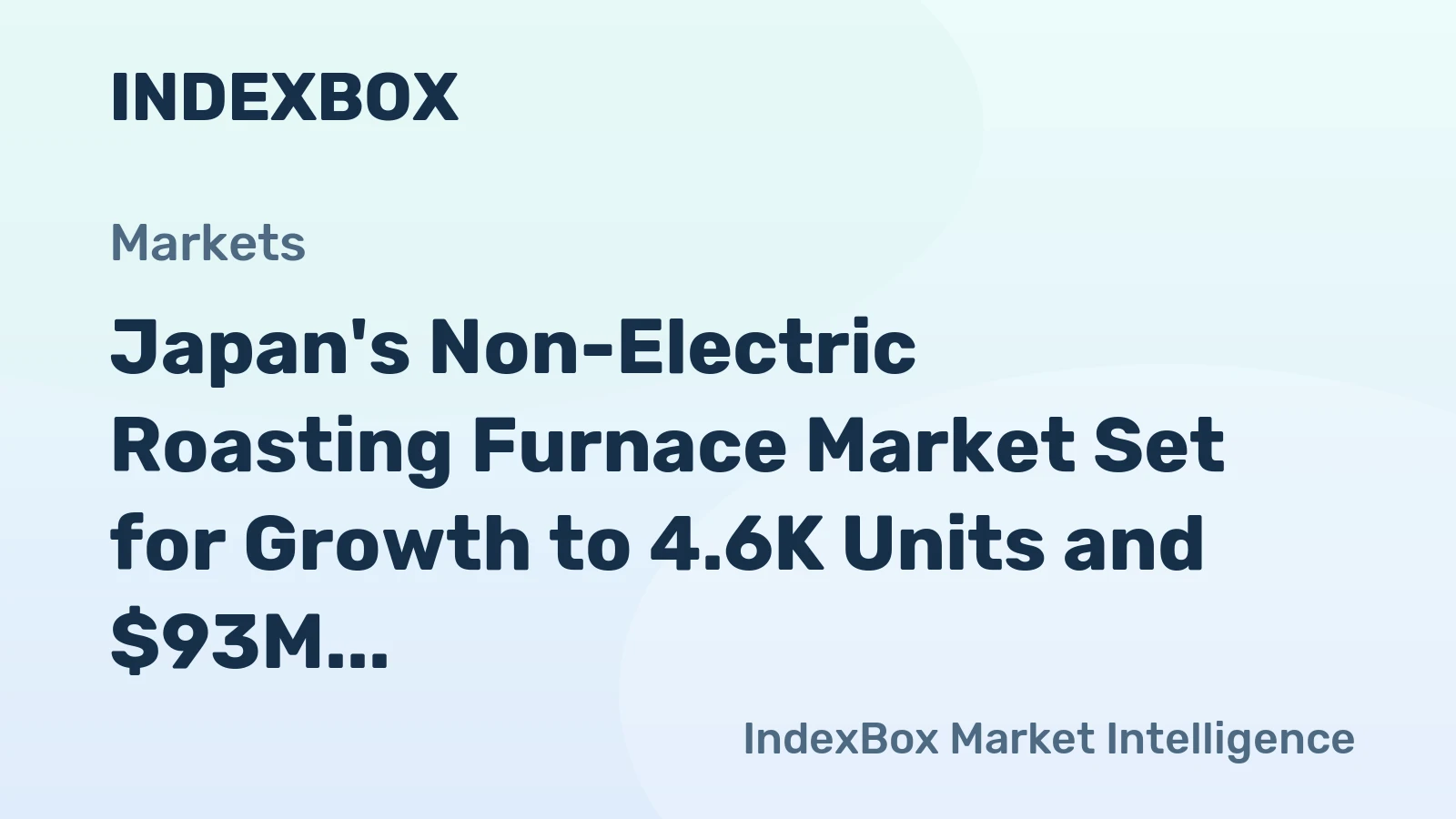 Japan's Non-Electric Roasting Furnace Market Set for Growth to 4.6K Units and $93M