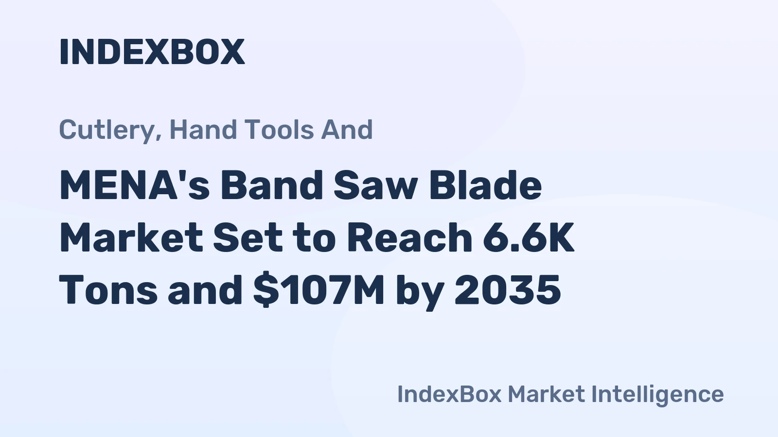 MENA's Band Saw Blade Market Set to Reach 6.6K Tons and $107M by 2035