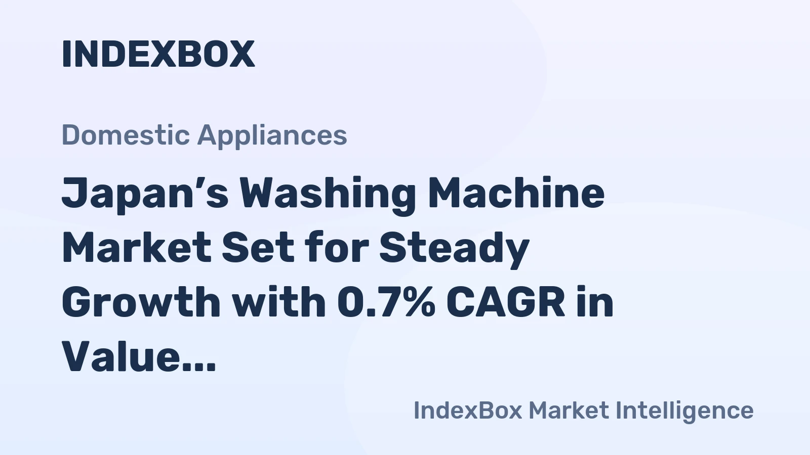 Japan’s Washing Machine Market Set for Steady Growth with 0.7% CAGR in Value