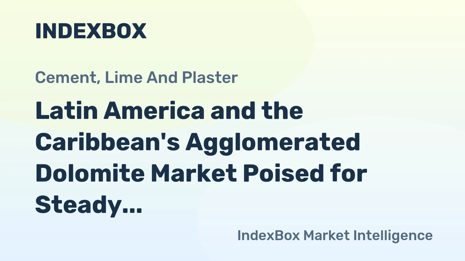 Latin America and the Caribbean's Agglomerated Dolomite Market Poised for Steady Growth With 2% CAGR in Value