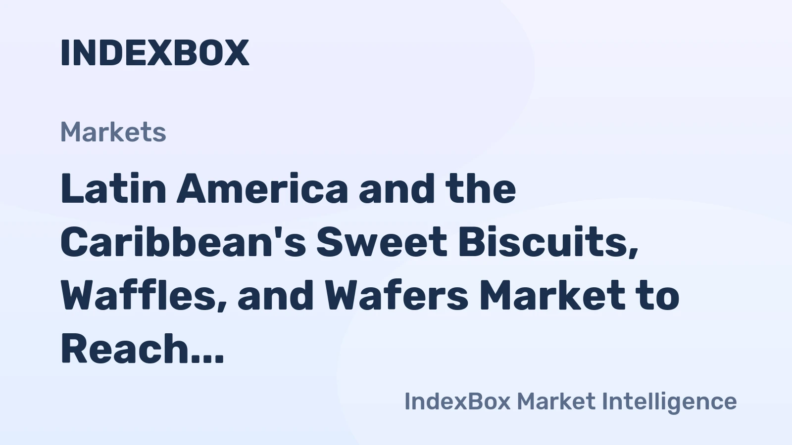 Latin America and the Caribbean's Sweet Biscuits, Waffles, and Wafers Market to Reach 2.8M Tons and $12.9B by 2035