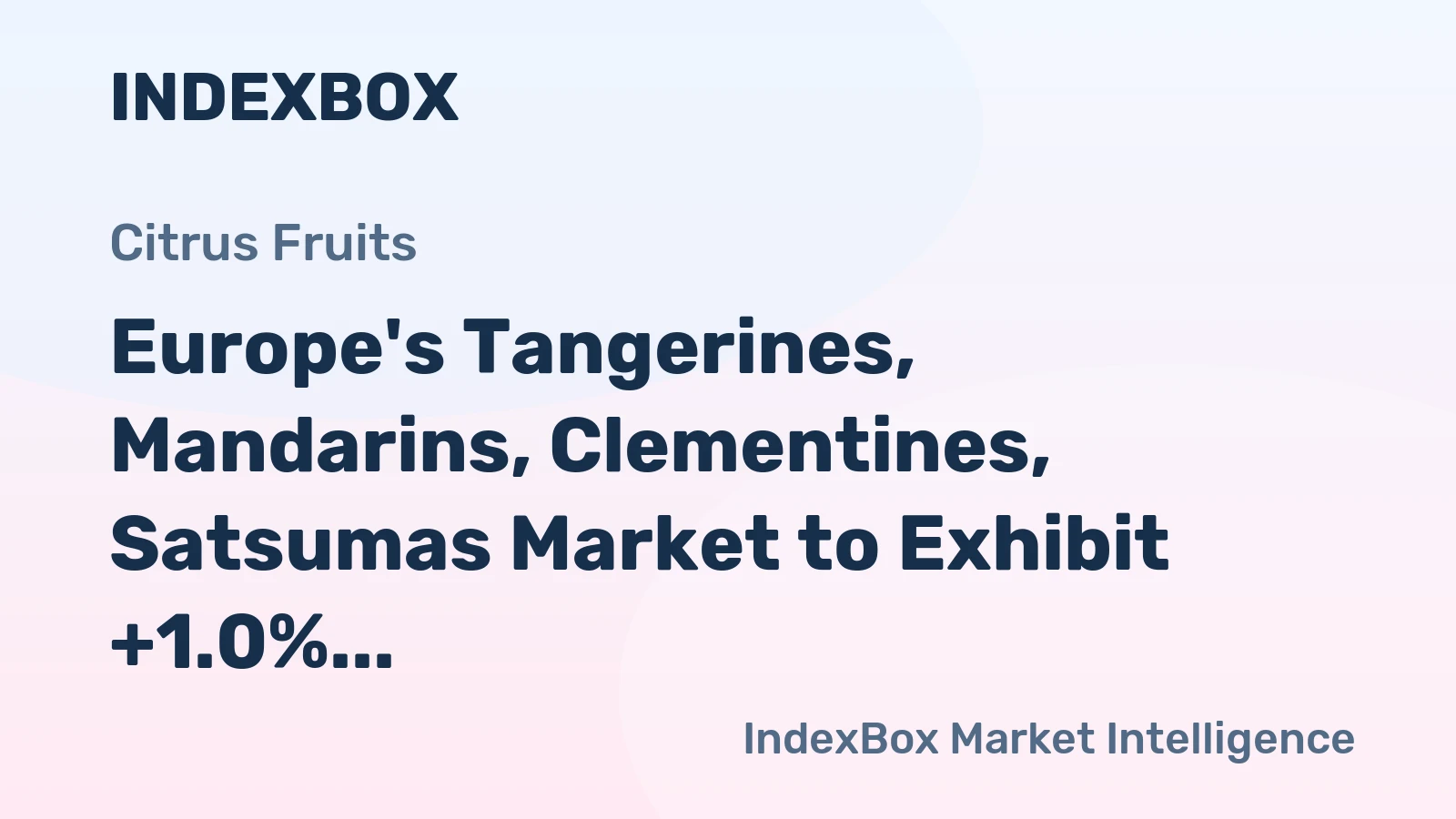 Europe's Tangerines, Mandarins, Clementines, Satsumas Market to Exhibit +1.0% CAGR Growth from 2024-2035