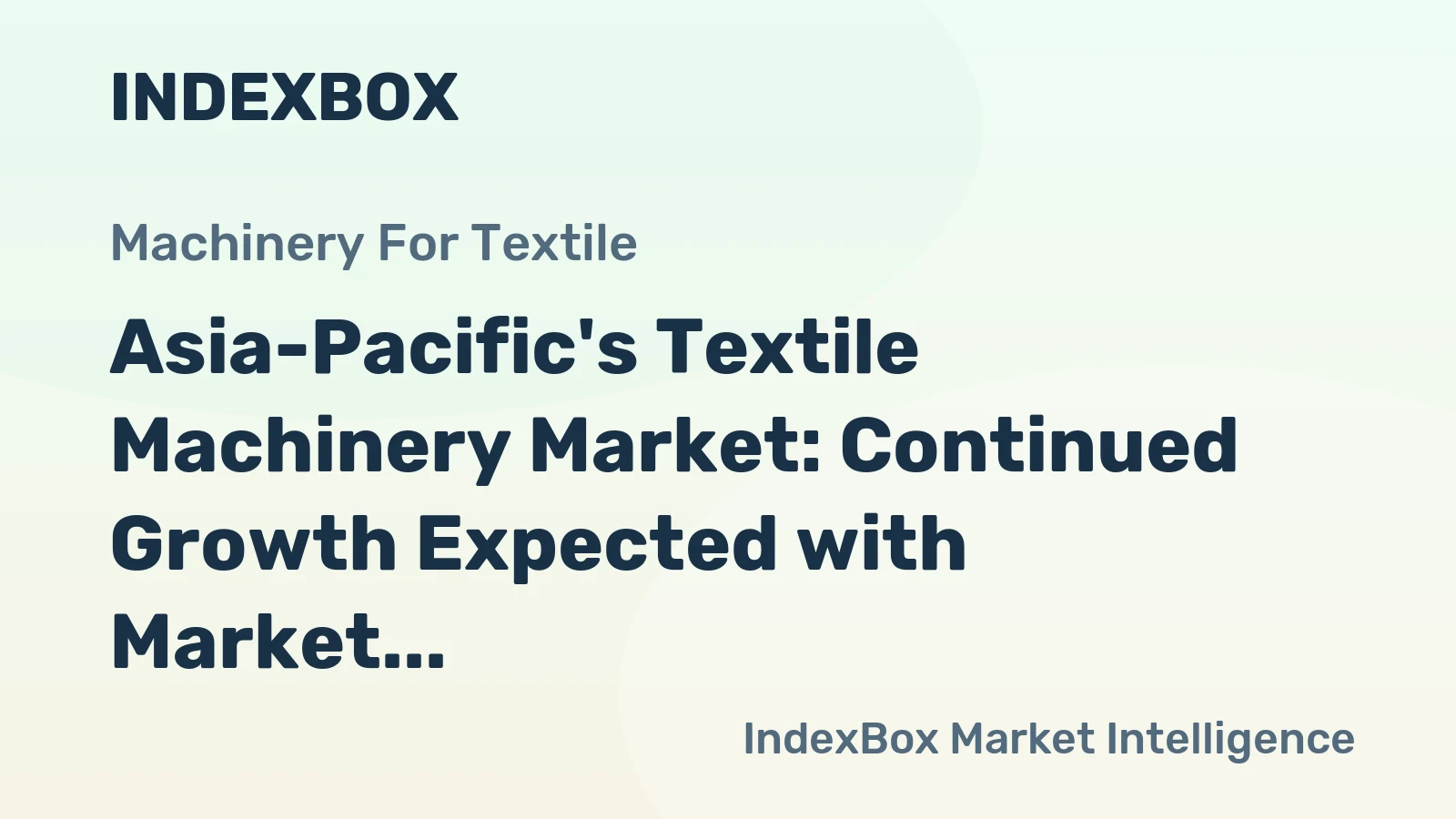 Asia-Pacific's Textile Machinery Market: Continued Growth Expected with Market Volume Reaching 29M Units and Market Value of $153.2B by 2035