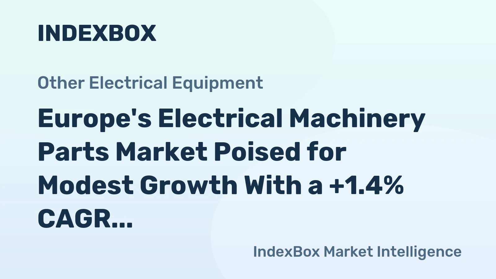 Europe's Electrical Machinery Parts Market Poised for Modest Growth With a +1.4% CAGR in Value Through 2035