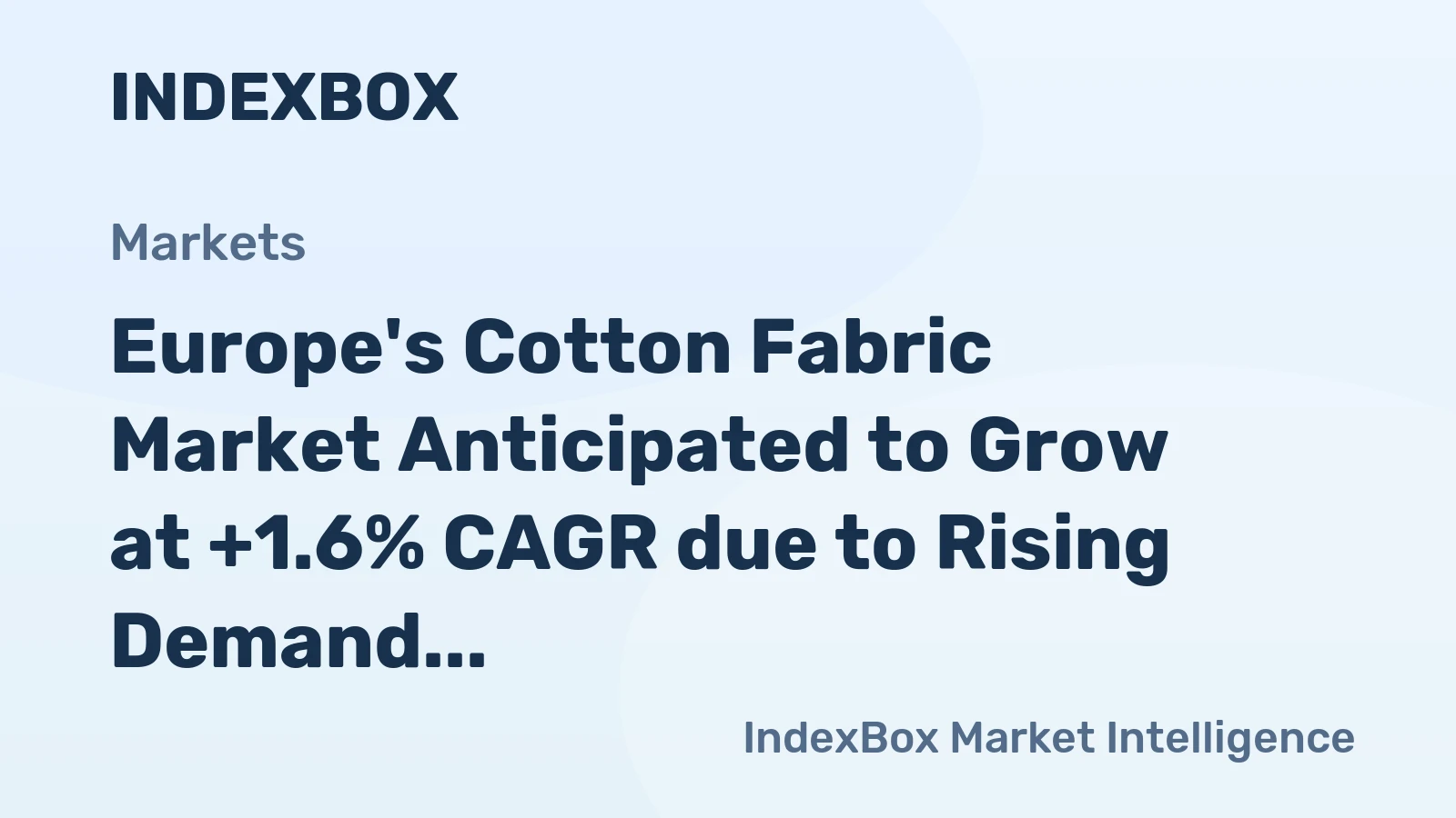 Europe's Cotton Fabric Market Anticipated to Grow at +1.6% CAGR due to Rising Demand
