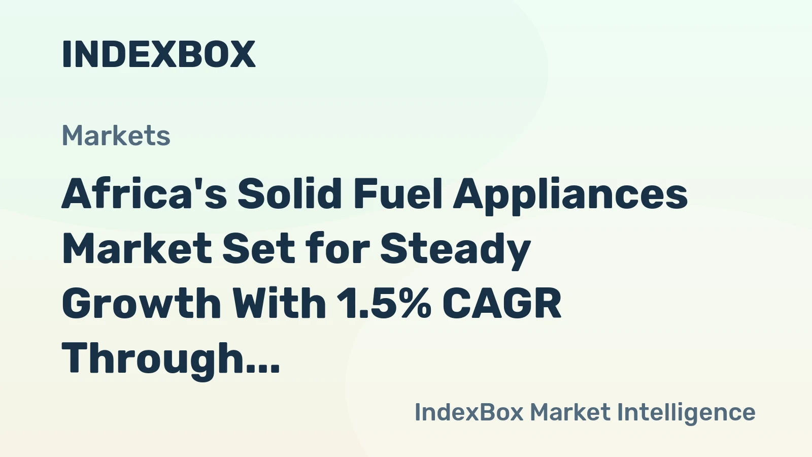 Africa's Solid Fuel Appliances Market Set for Steady Growth With 1.5% CAGR Through 2035