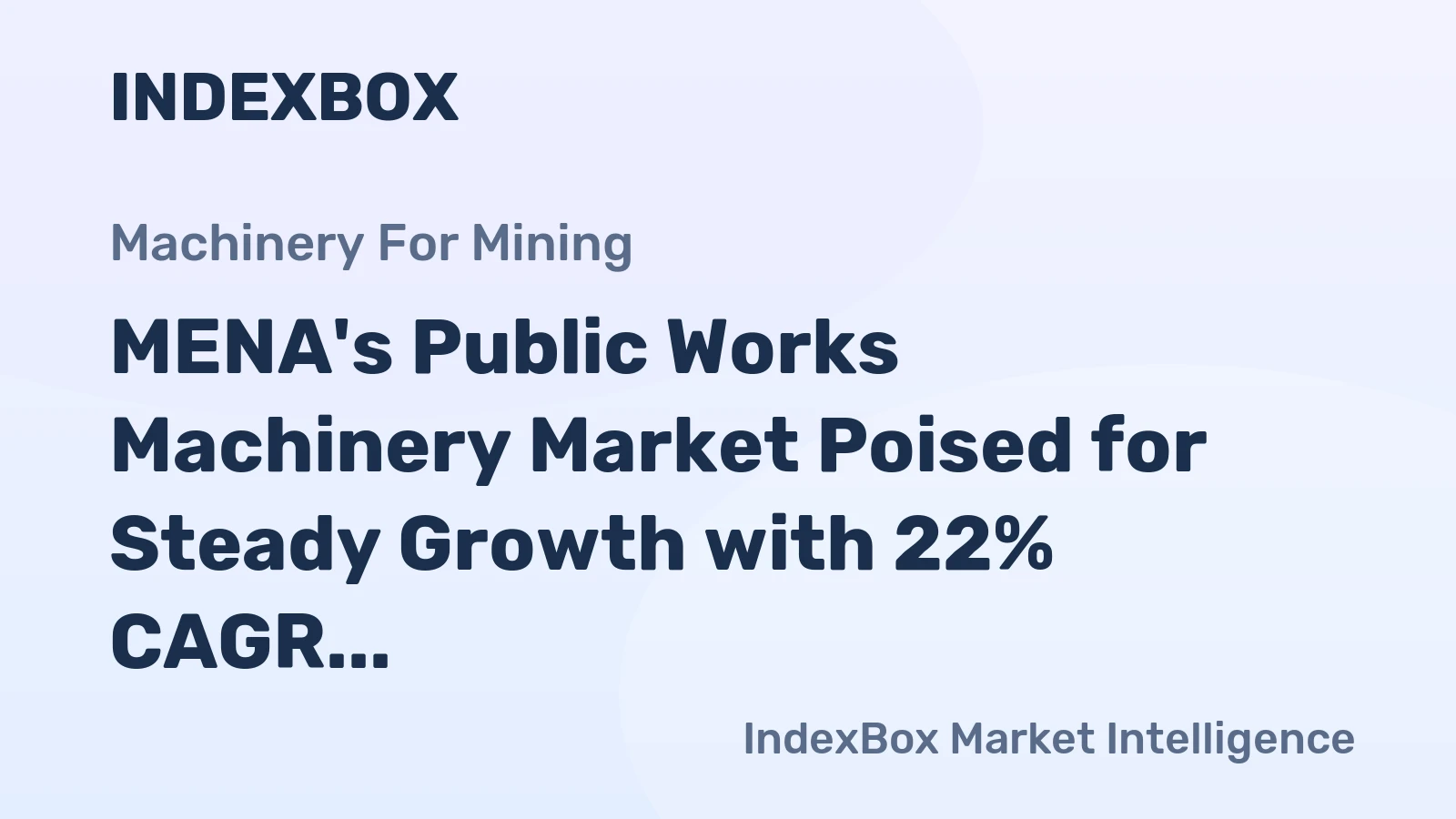 MENA's Public Works Machinery Market Poised for Steady Growth with 22% CAGR Through 2035