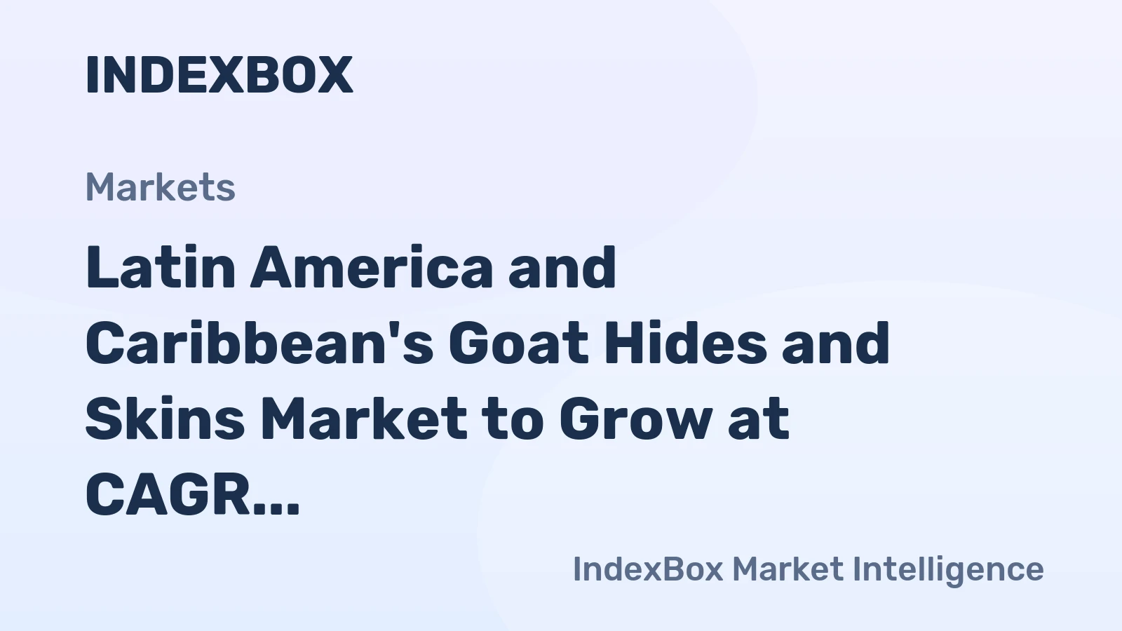 Latin America and Caribbean's Goat Hides and Skins Market to Grow at CAGR of +1.9% to Reach $137M by 2035