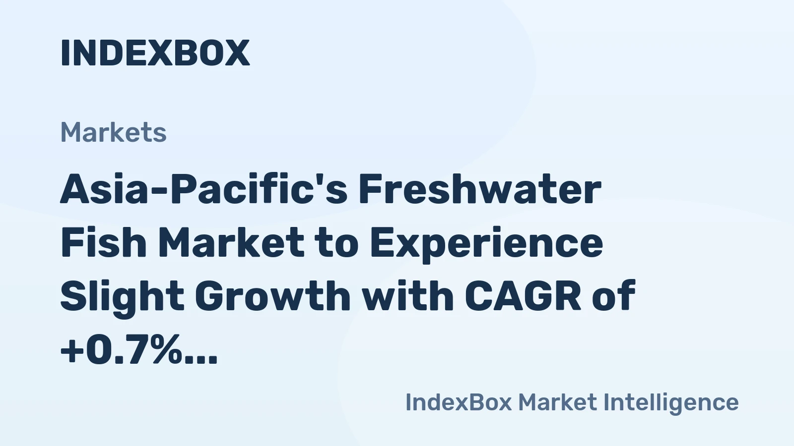 Asia-Pacific's Freshwater Fish Market to Experience Slight Growth with CAGR of +0.7% Over Next Decade