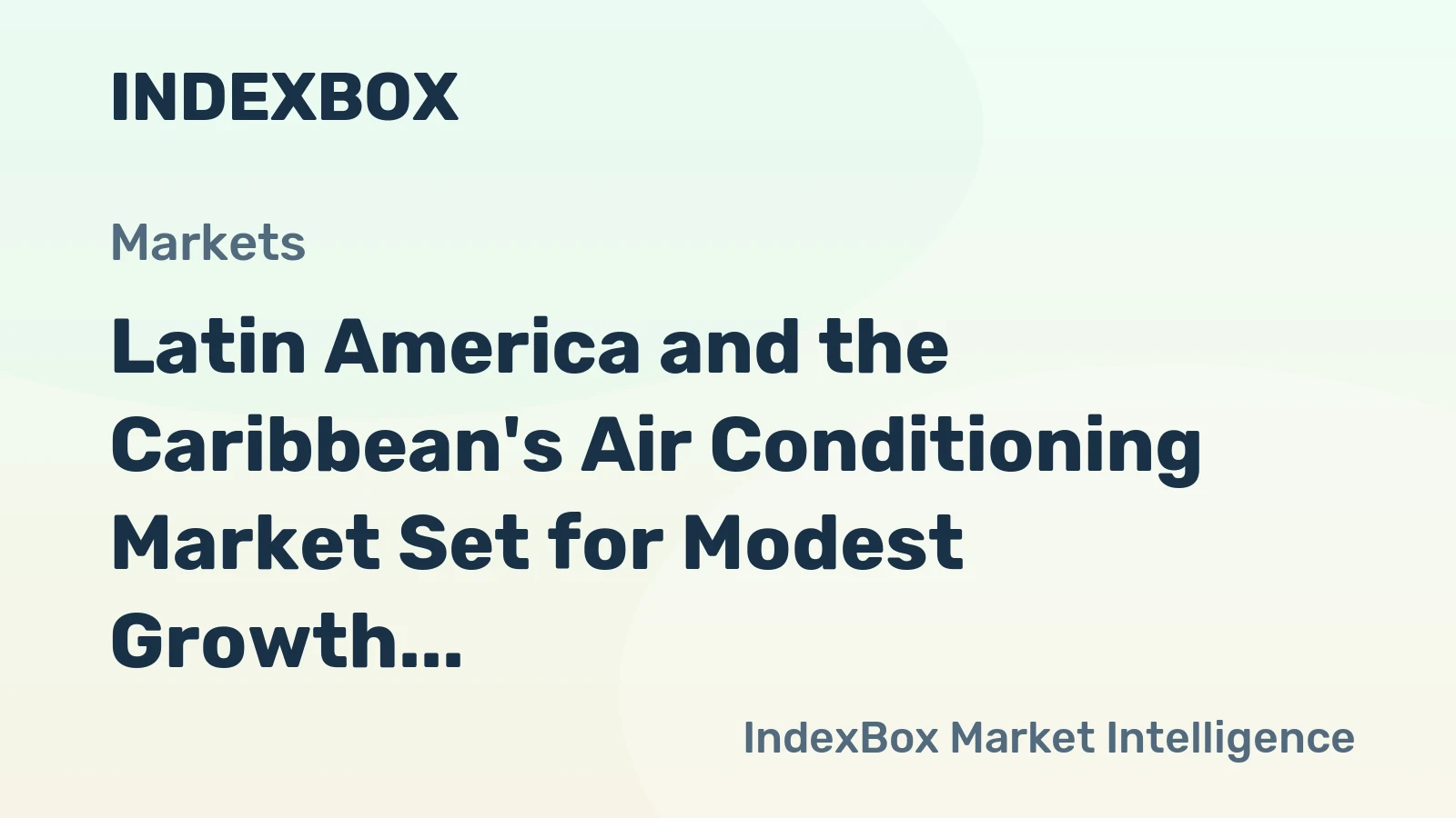 Latin America and the Caribbean's Air Conditioning Market Set for Modest Growth with 1.5% CAGR Through 2035