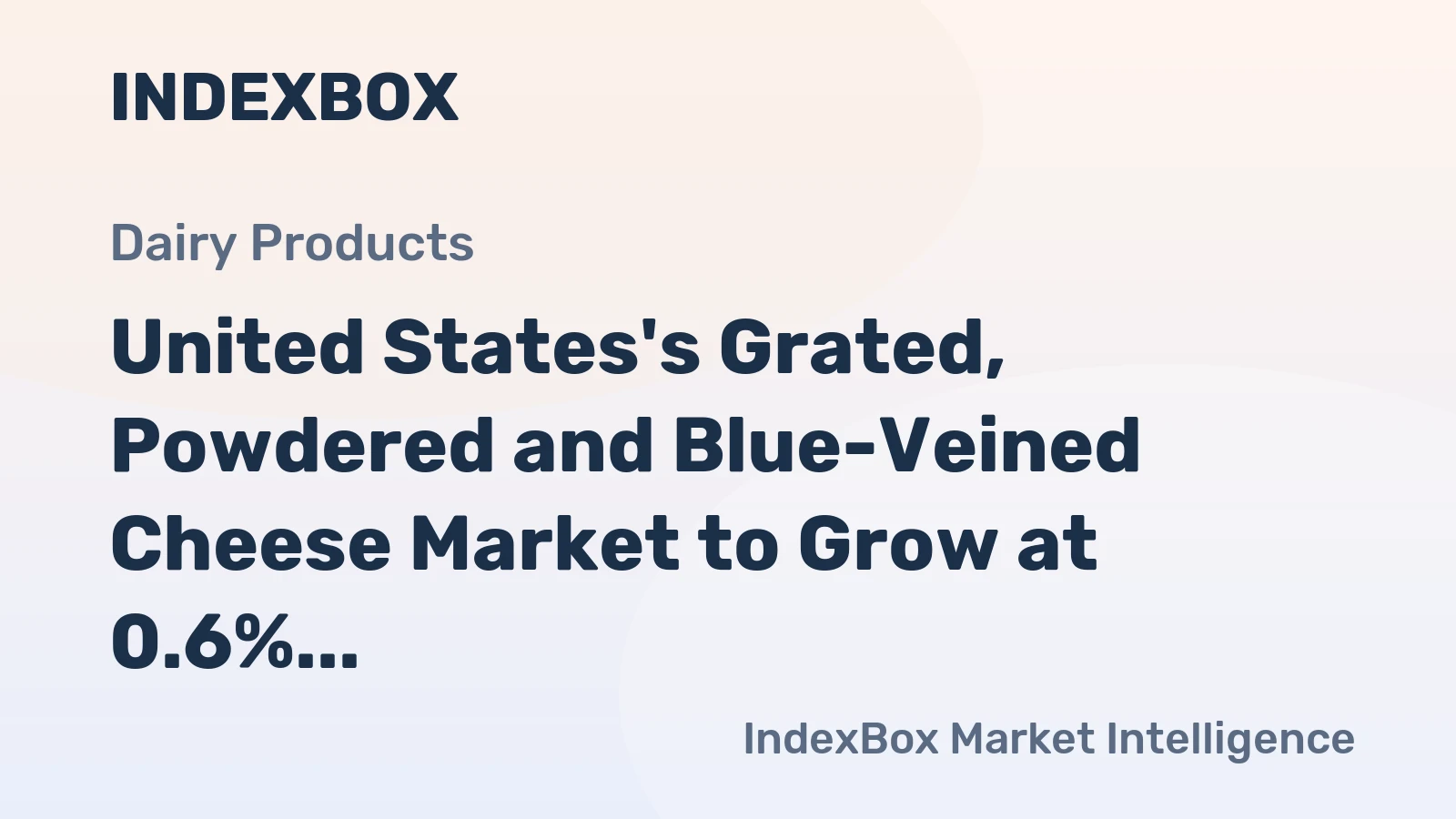 United States's Grated, Powdered and Blue-Veined Cheese Market to Grow at 0.6% CAGR Over Next Decade