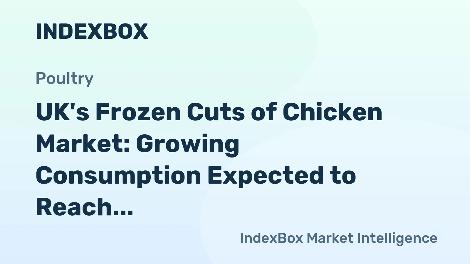 UK's Frozen Cuts of Chicken Market: Growing Consumption Expected to Reach 238K tons and $626M by 2035