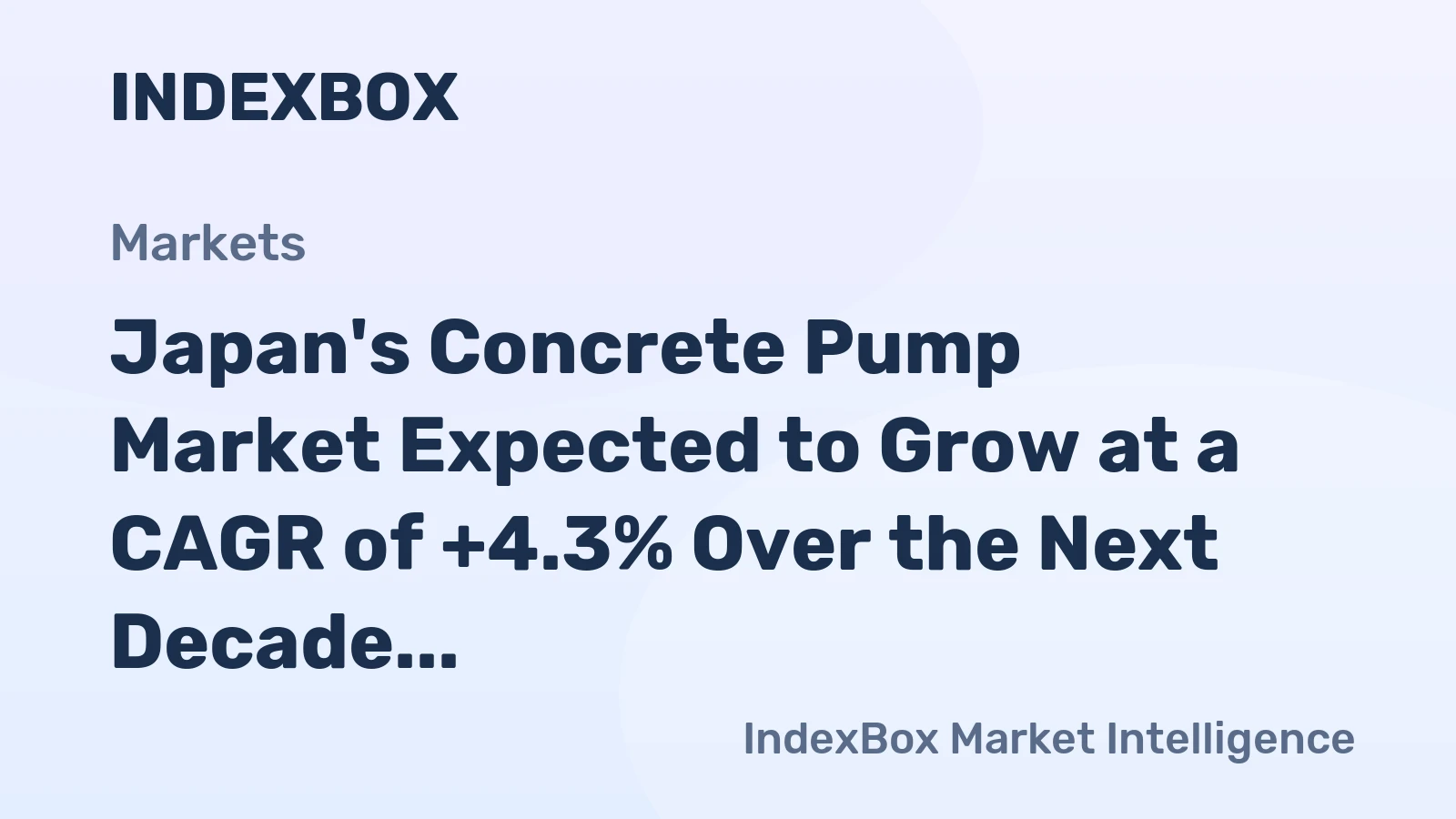 Japan's Concrete Pump Market Expected to Grow at a CAGR of +4.3% Over the Next Decade