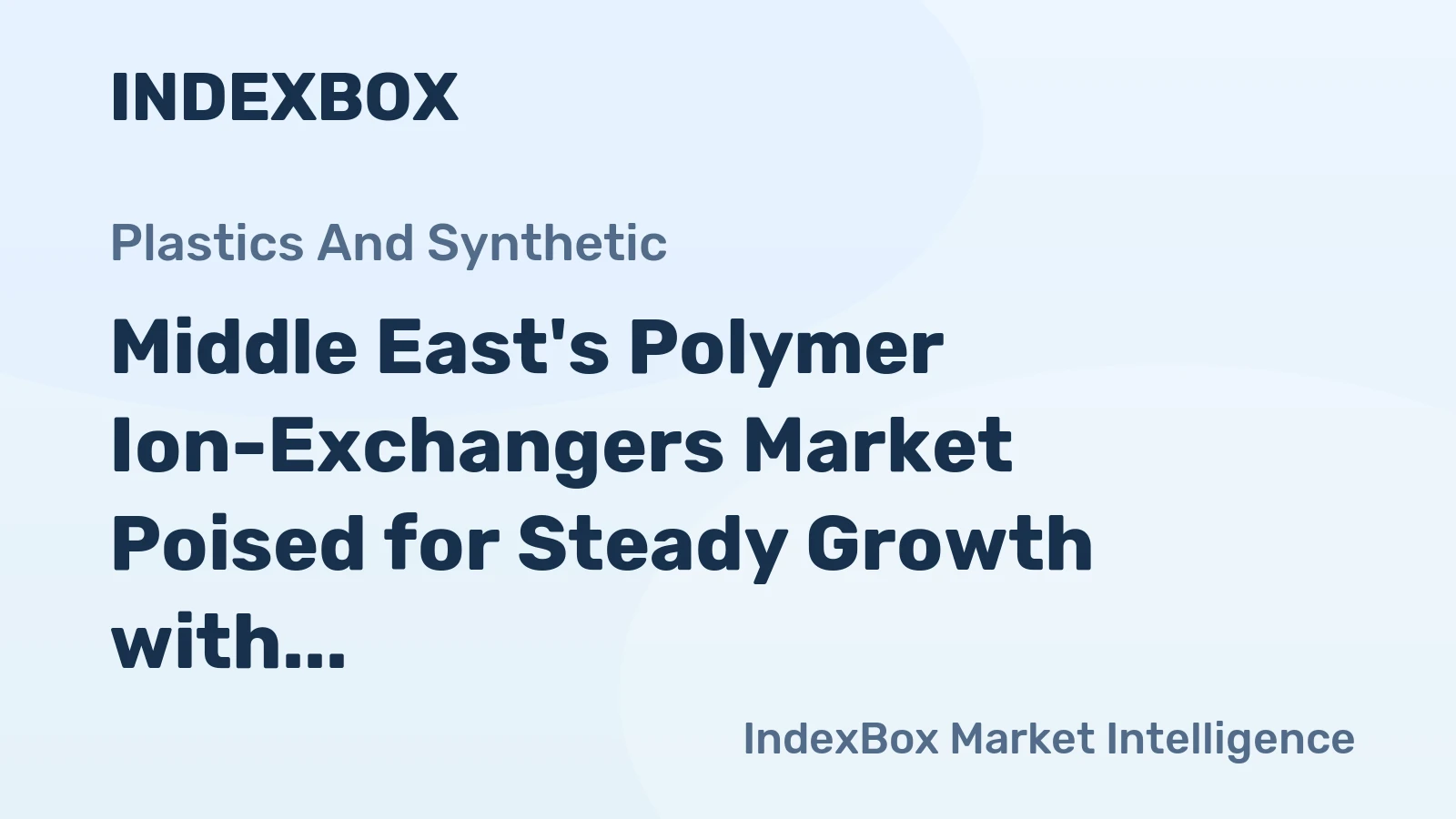 Middle East's Polymer Ion-Exchangers Market Poised for Steady Growth with a 3.2% CAGR in Value