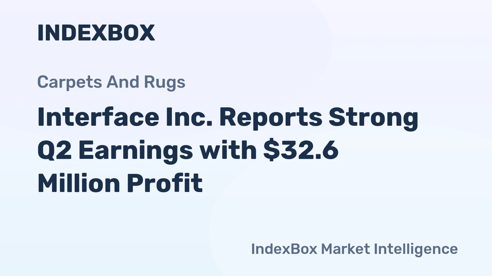 Interface Inc. Reports Strong Q2 Earnings with $32.6 Million Profit