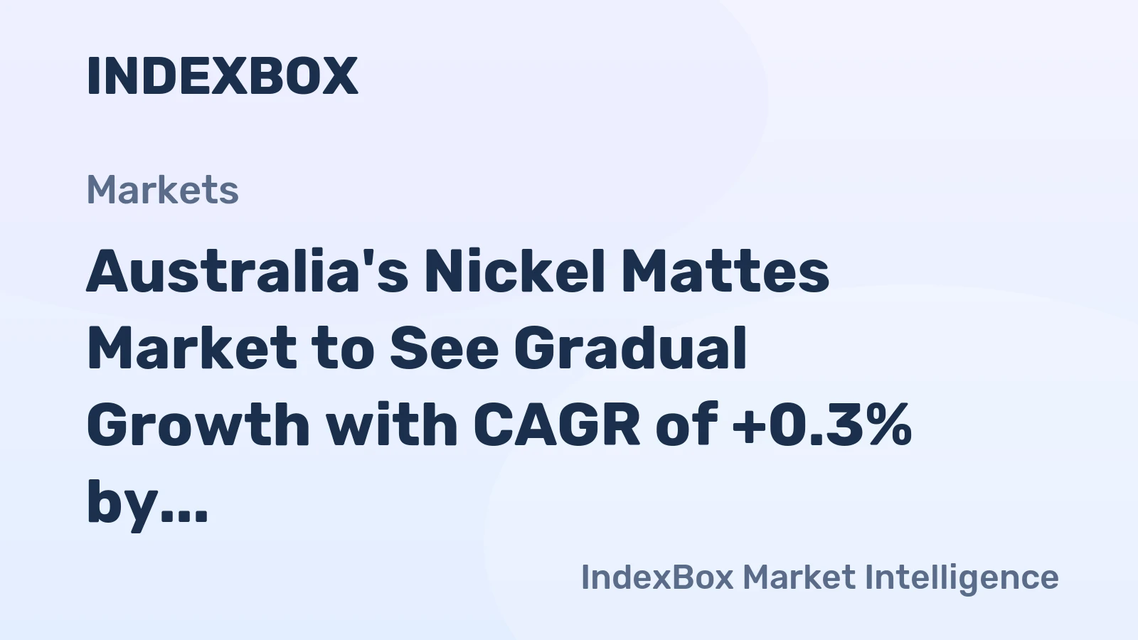 Australia's Nickel Mattes Market to See Gradual Growth with CAGR of +0.3% by 2035