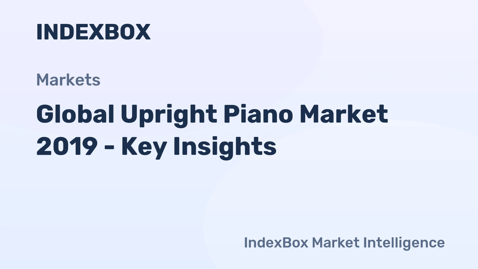Global Upright Piano Market 2019 - Key Insights
