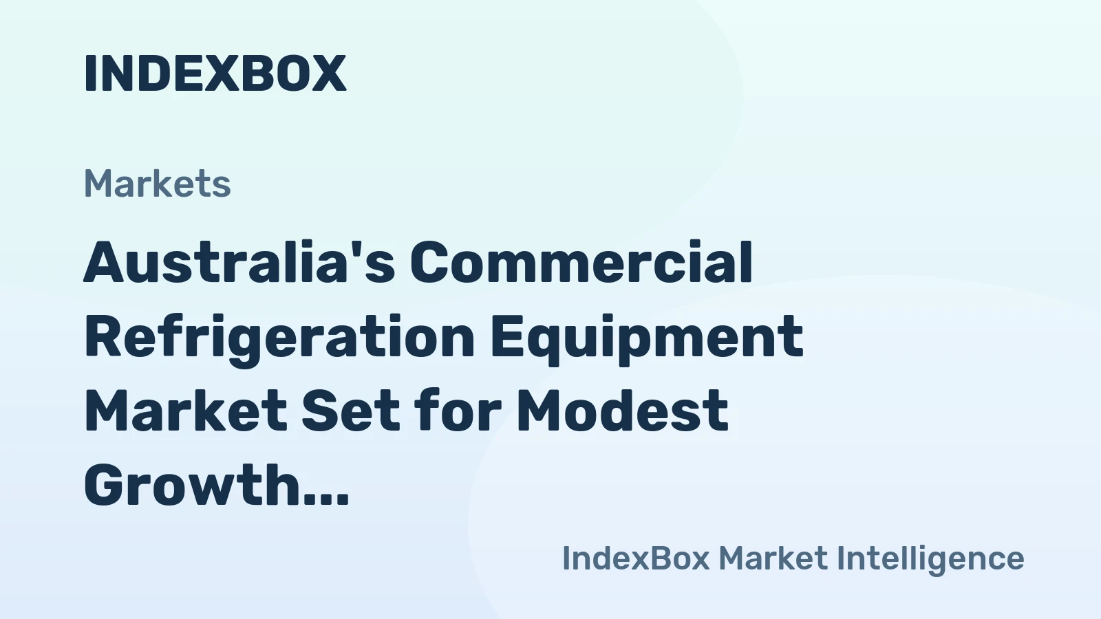 Australia's Commercial Refrigeration Equipment Market Set for Modest Growth With 1% CAGR in Value Through 2035