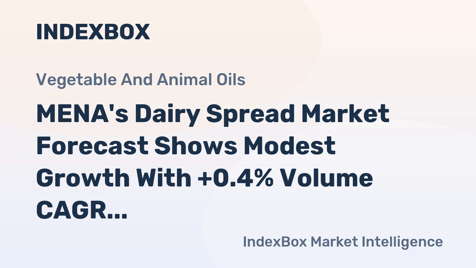 MENA's Dairy Spread Market Forecast Shows Modest Growth With +0.4% Volume CAGR Through 2035