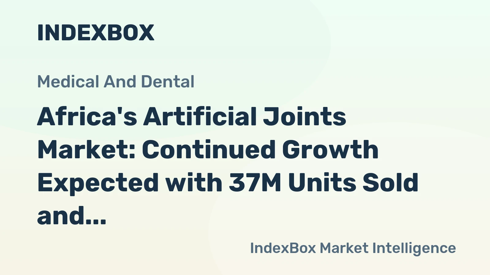 Africa's Artificial Joints Market: Continued Growth Expected with 37M Units Sold and $29.9B in Value by 2035