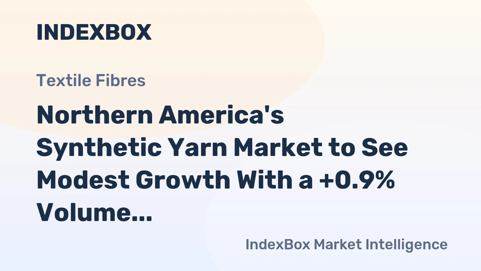 Northern America's Synthetic Yarn Market to See Modest Growth With a +0.9% Volume CAGR