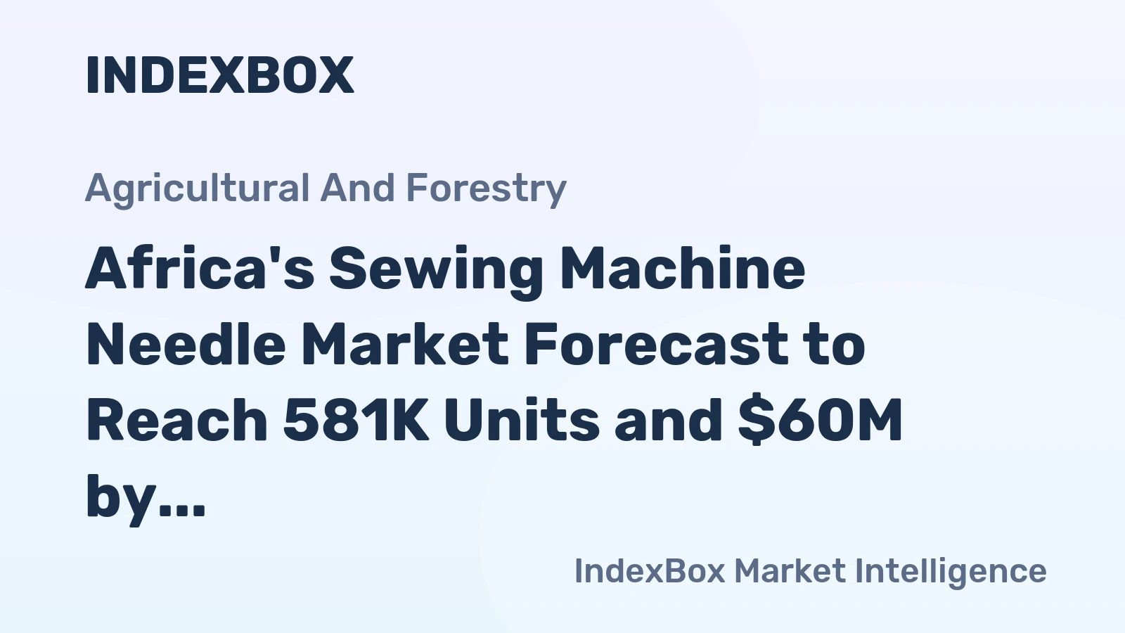 Africa's Sewing Machine Needle Market Forecast to Reach 581K Units and $60M by 2035 After Recent Contraction