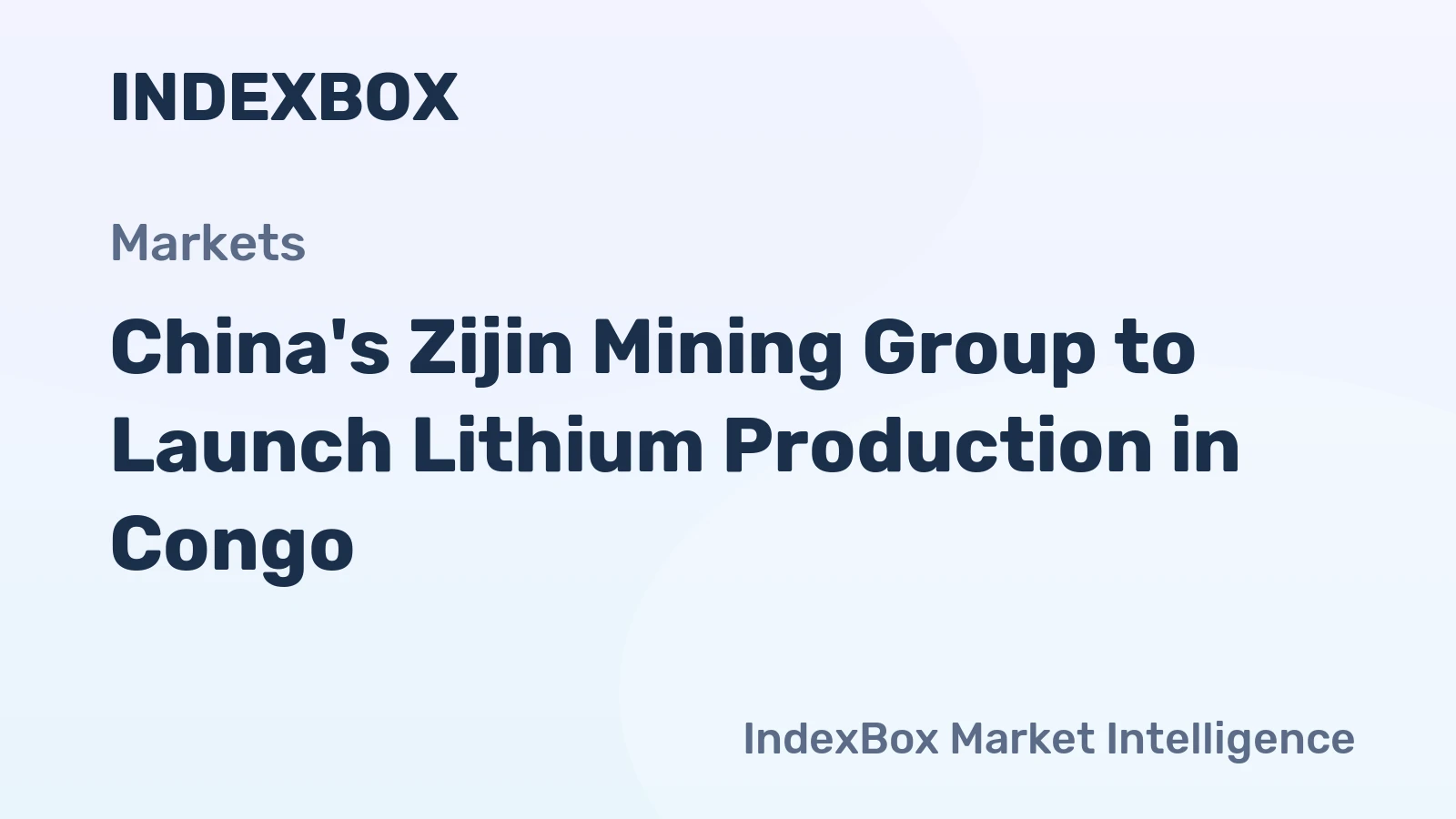 China's Zijin Mining Group to Launch Lithium Production in Congo