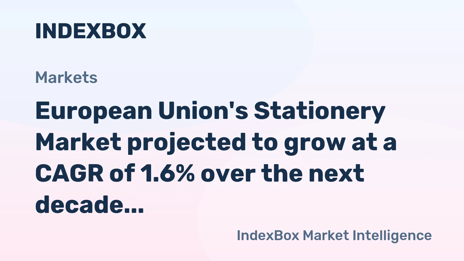 European Union's Stationery Market projected to grow at a CAGR of 1.6% over the next decade