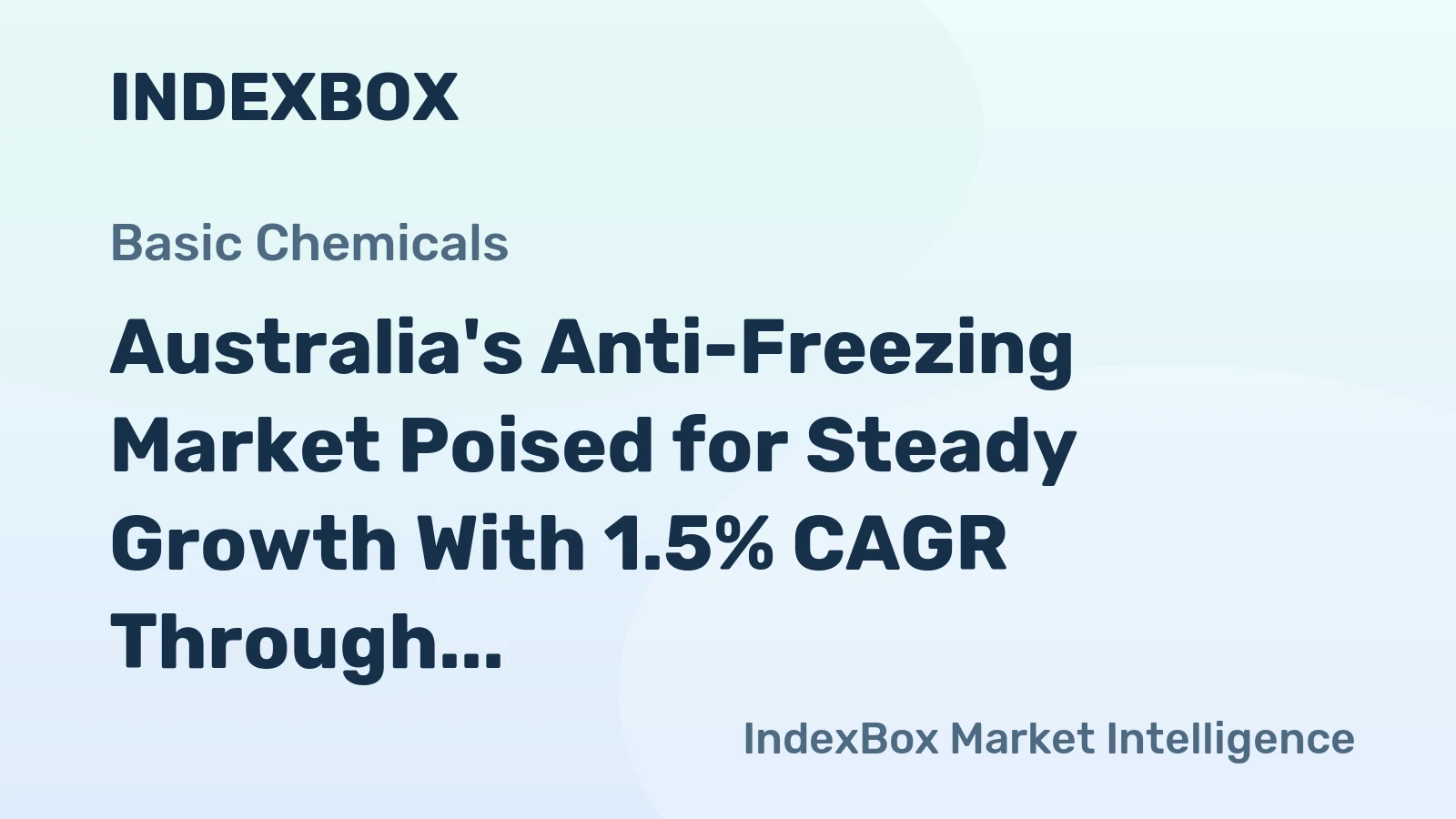 Australia's Anti-Freezing Market Poised for Steady Growth With 1.5% CAGR Through 2035