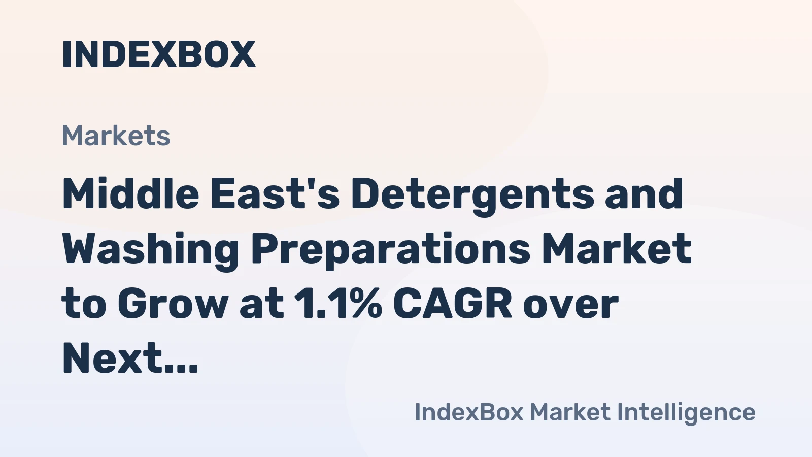 Middle East's Detergents and Washing Preparations Market to Grow at 1.1% CAGR over Next Decade