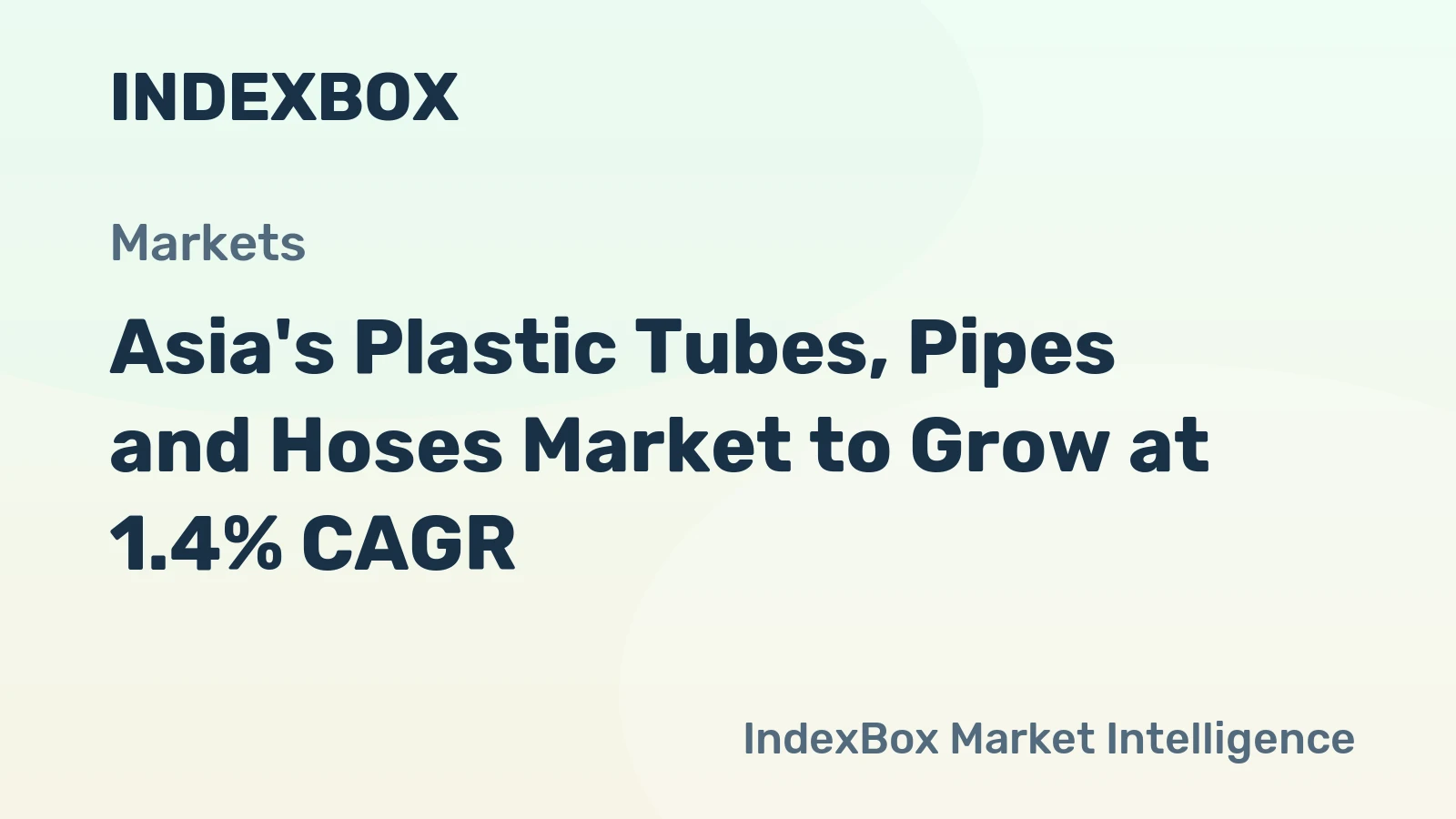 Asia's Plastic Tubes, Pipes and Hoses Market to Grow at 1.4% CAGR