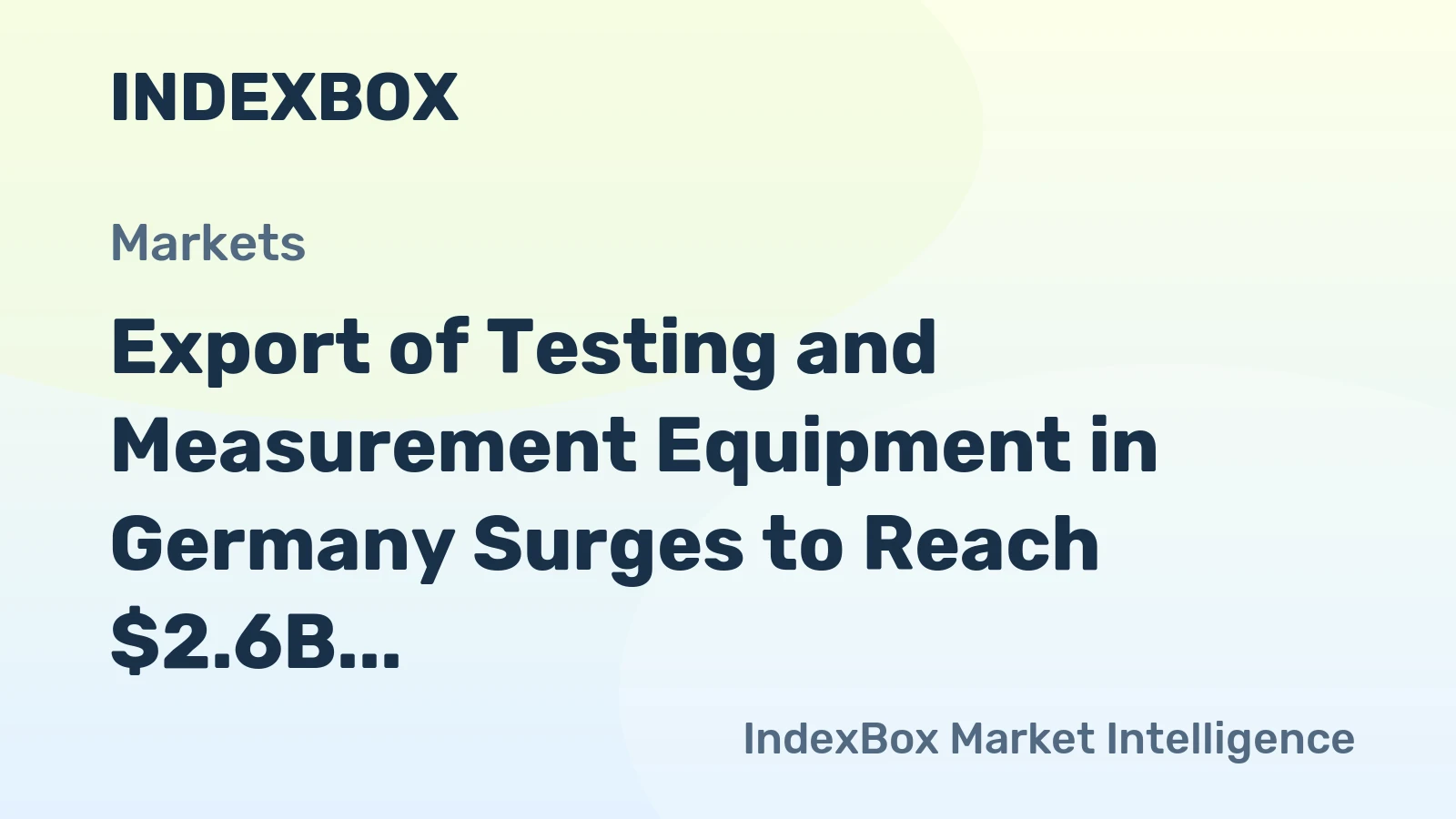 Export of Testing and Measurement Equipment in Germany Surges to Reach $2.6B by 2023