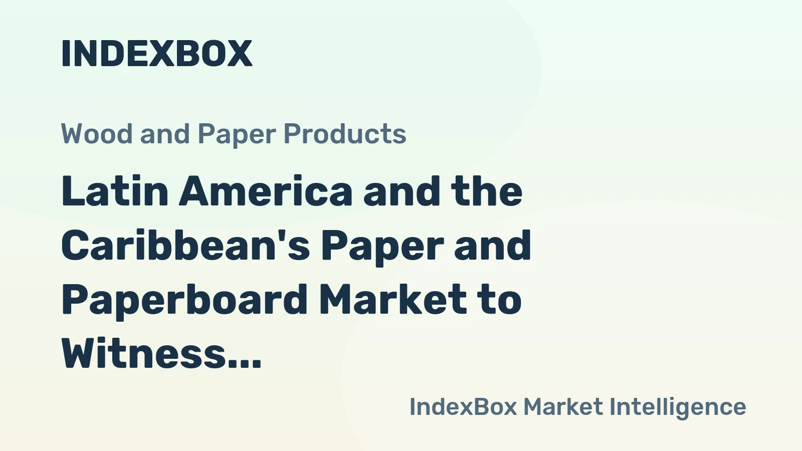 Latin America and the Caribbean's Paper and Paperboard Market to Witness Steady Growth with a CAGR of +1.3% from 2024-2035