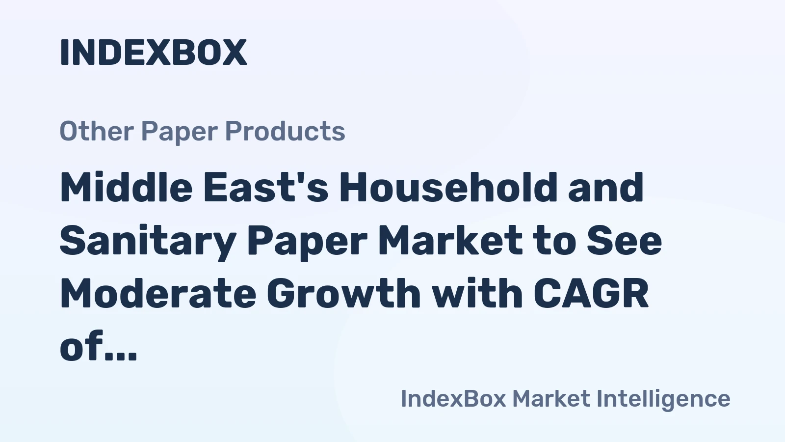 Middle East's Household and Sanitary Paper Market to See Moderate Growth with CAGR of +0.8%