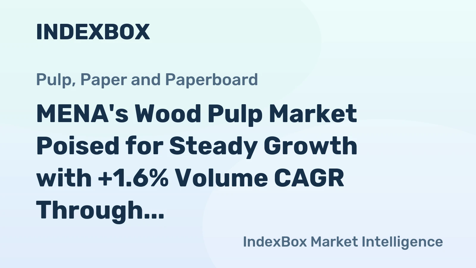MENA's Wood Pulp Market Poised for Steady Growth with +1.6% Volume CAGR Through 2035