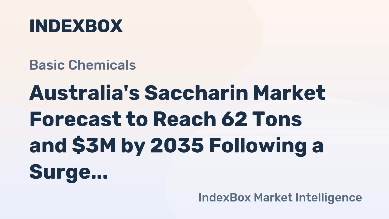 Australia's Saccharin Market Forecast to Reach 62 Tons and $3M by 2035 Following a Surge in Consumption