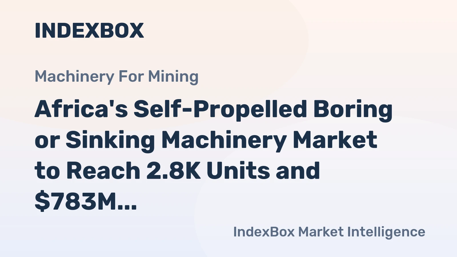 Africa's Self-Propelled Boring or Sinking Machinery Market to Reach 2.8K Units and $783M by 2035