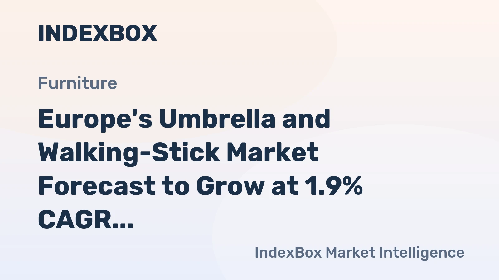 Europe's Umbrella and Walking-Stick Market Forecast to Grow at 1.9% CAGR Through 2035