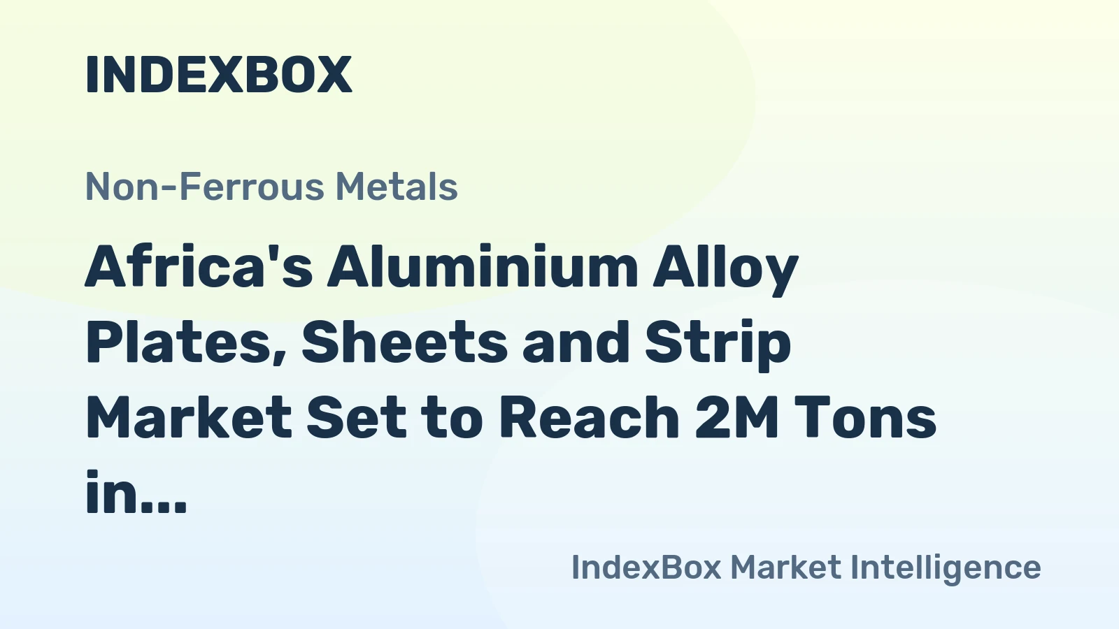 Africa's Aluminium Alloy Plates, Sheets and Strip Market Set to Reach 2M Tons in Volume and $7.9B in Value by 2035