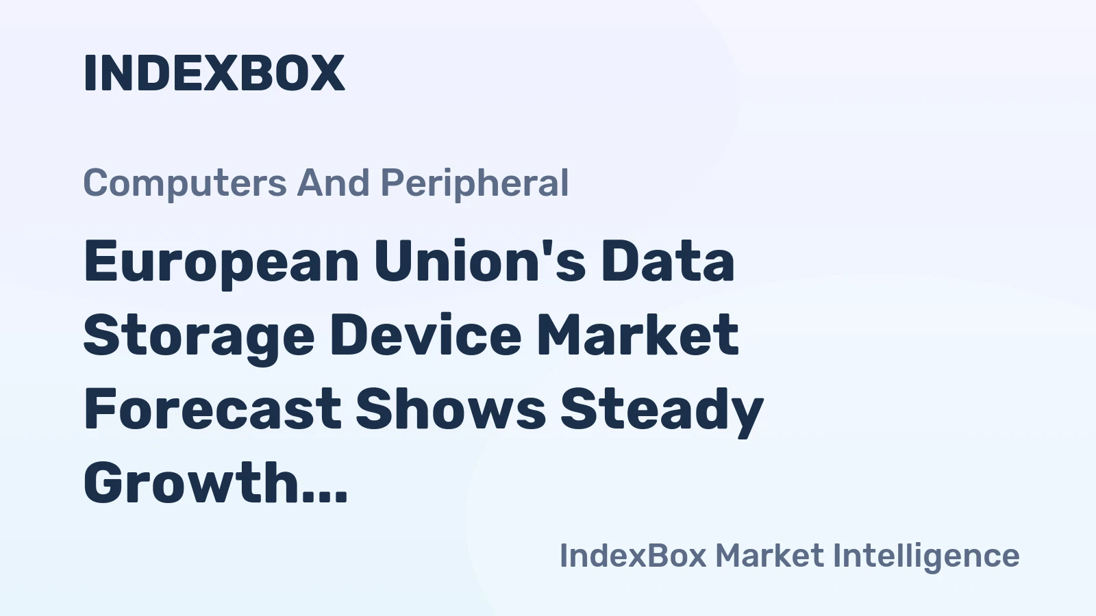 European Union's Data Storage Device Market Forecast Shows Steady Growth with 2.1% CAGR