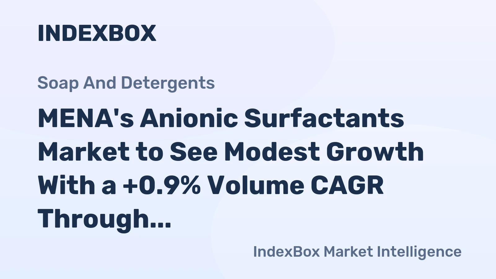 MENA's Anionic Surfactants Market to See Modest Growth With a +0.9% Volume CAGR Through 2035