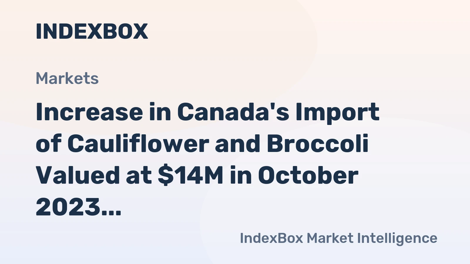 Increase in Canada's Import of Cauliflower and Broccoli Valued at $14M in October 2023