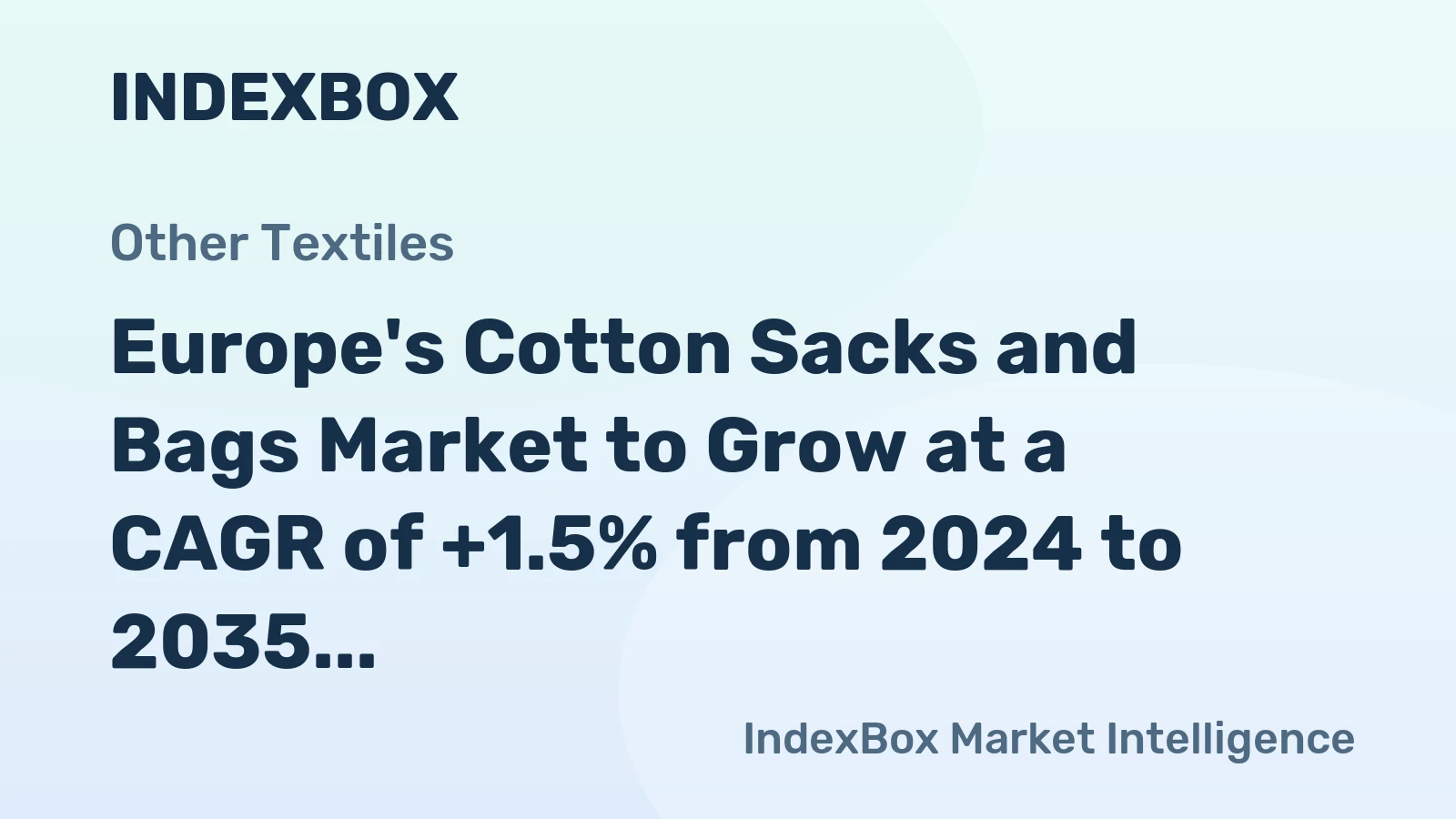 Europe's Cotton Sacks and Bags Market to Grow at a CAGR of +1.5% from 2024 to 2035, Reaching 28K Tons