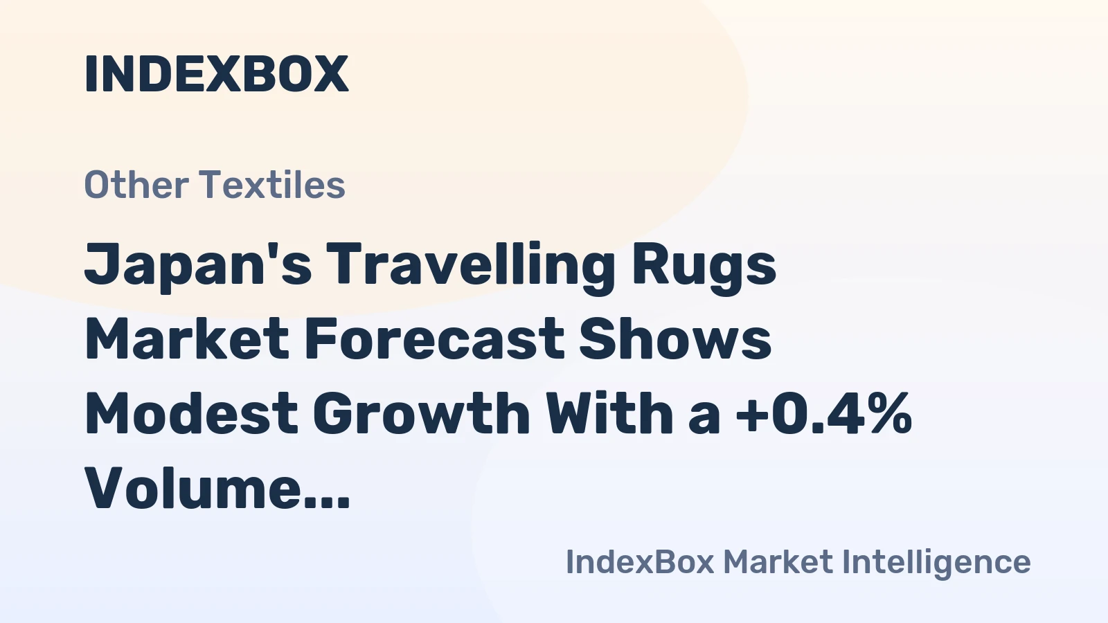 Japan's Travelling Rugs Market Forecast Shows Modest Growth With a +0.4% Volume CAGR