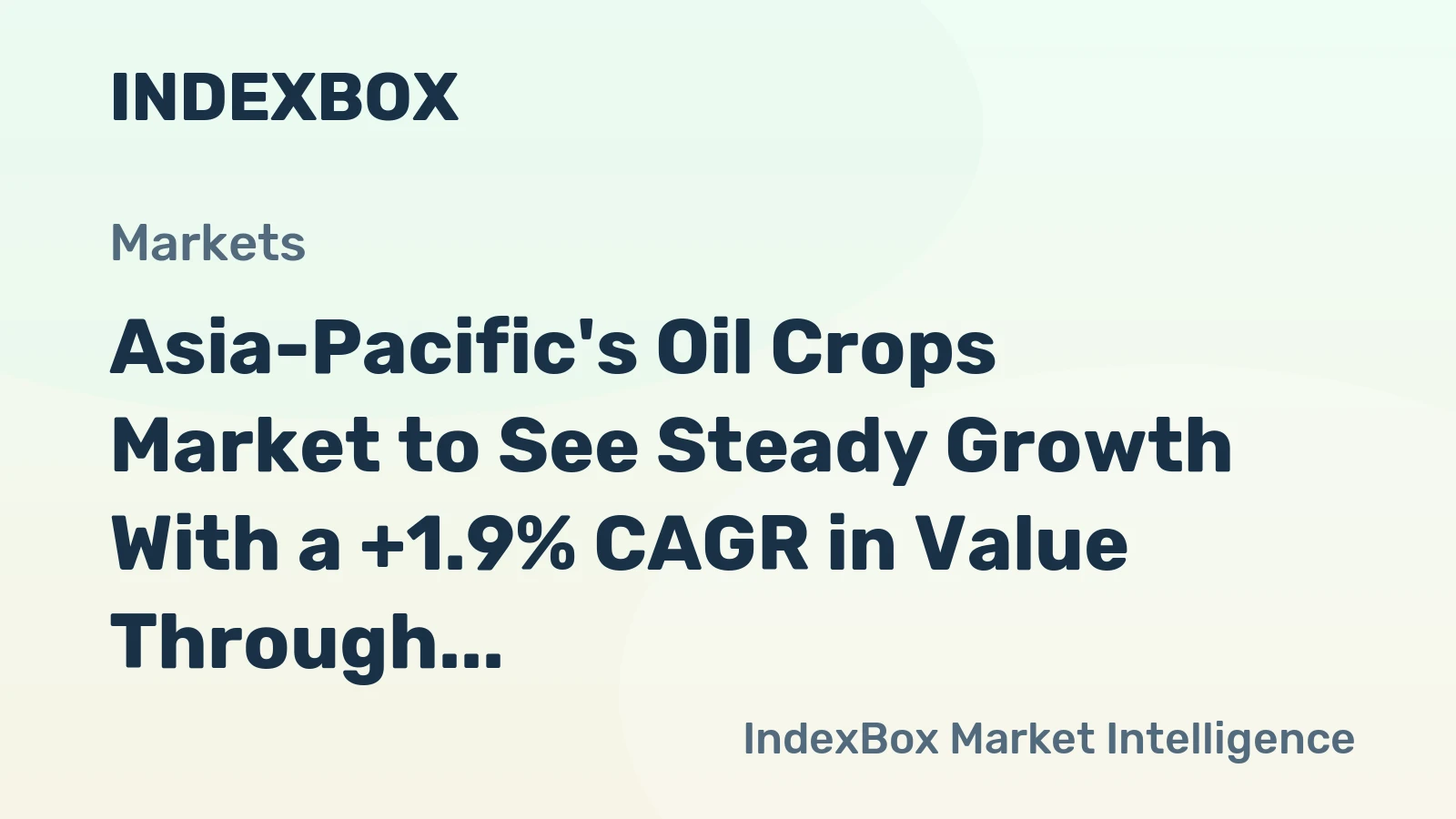 Asia-Pacific's Oil Crops Market to See Steady Growth With a +1.9% CAGR in Value Through 2035